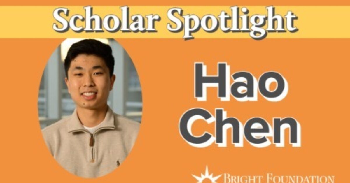 Scholar Spotlight: Hao Chen | Bright Foundation