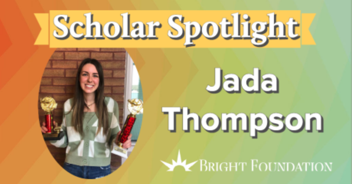 Scholar Spotlight: Jada Thompson | Bright Foundation