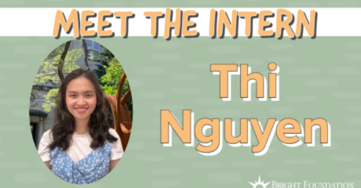 Meet the Intern: Thi Nguyen | Bright Foundation